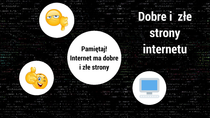 Dobre i złe strony internetu by Anastazja Łoboda on Prezi