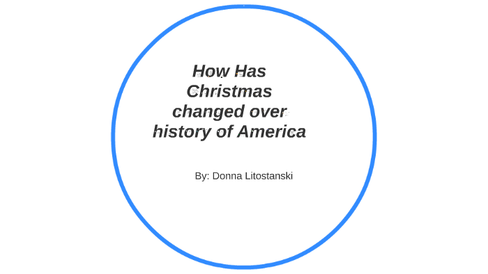 How Has Christmas changed over history in Canada by L L on Prezi