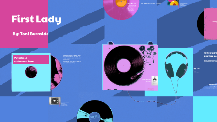First Lady: A Celebration of Power and Equality by Toni Burnside on Prezi