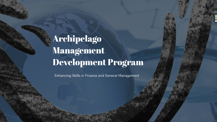 Archipelago Management Development Program by lucy liang on Prezi