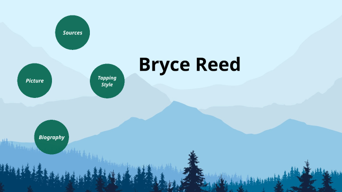Bryce Reed by Bryce Reed on Prezi