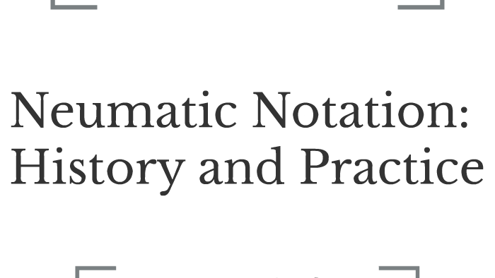 Neumatic Notation: by Thomas Thompson on Prezi