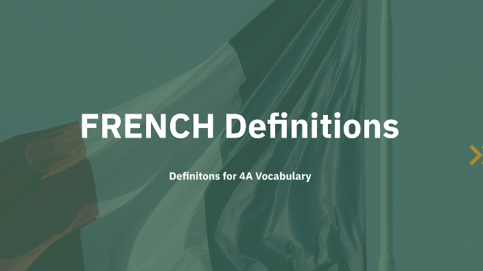 French Definitions by Jack Mawhinney on Prezi