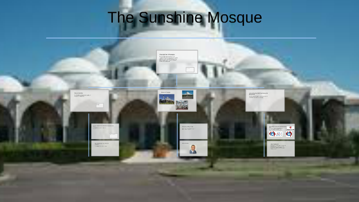 The Sunshine Mosque by naiela moudrik on Prezi