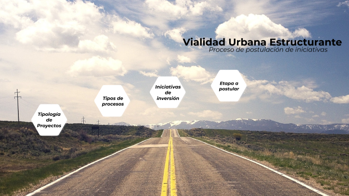 Vialidad urbana estructurante proceso by IGNACIA TORREJON CABEZAS on Prezi