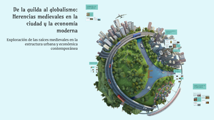 De la guilda al globalismo: Herencias medievales en la ciudad y la ...