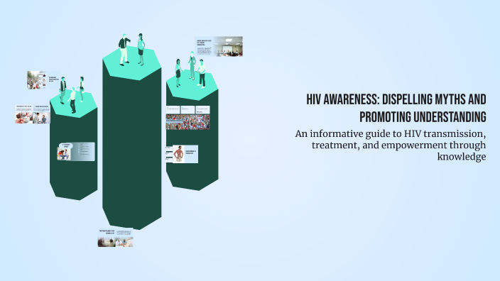 HIV Awareness: Dispelling Myths and Promoting Understanding by Ellian ...