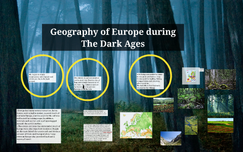 Geography of Europe during The Dark Ages by Corley Sirman on Prezi