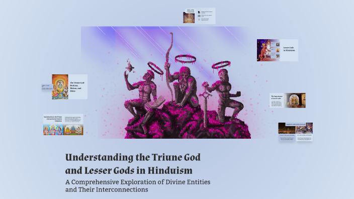 Understanding the Triune God and Lesser Gods in Hinduism by Jea Lorean ...