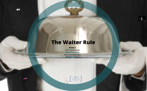 The Waiter Rule by Alicia Jasenovec on Prezi