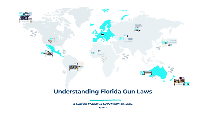 Understanding Florida Gun Laws and Campus Safety by omari rasheed on Prezi