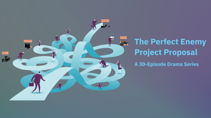 The Perfect Enemy Project Proposal by Xing Meng on Prezi