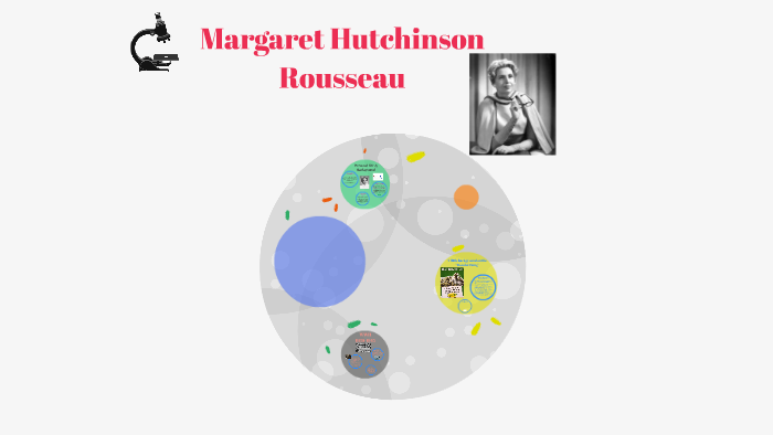 Margaret Hutchinson Rousseau by Chelsea Baumann on Prezi