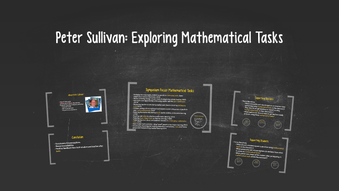 Peter Sullivan: Exploring Mathematical Tasks by Jessica Postma on Prezi