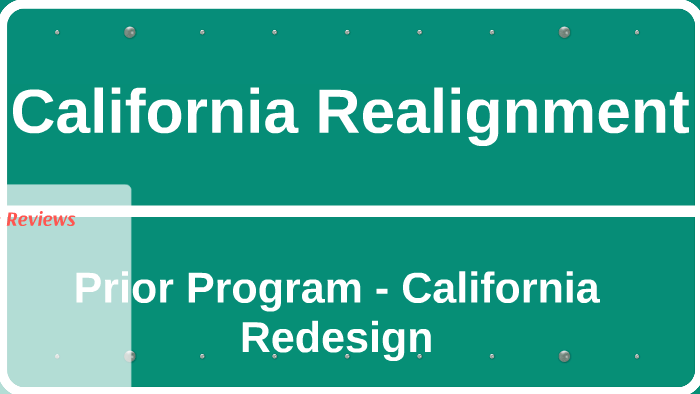 California Realignment by on Prezi