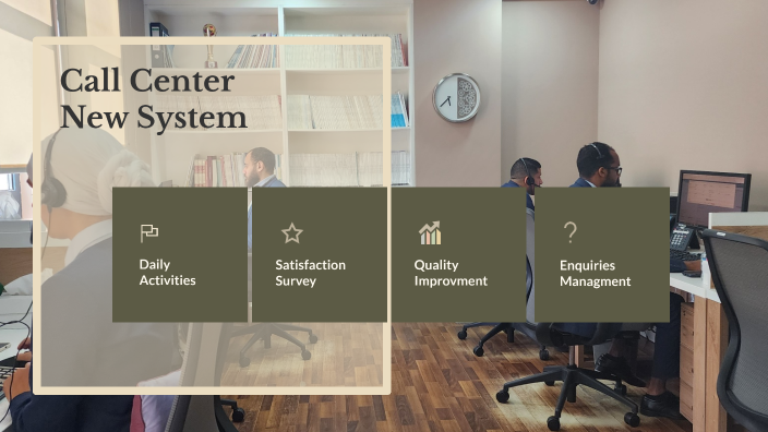 Call Center System by Ahmed Abdelbasit on Prezi