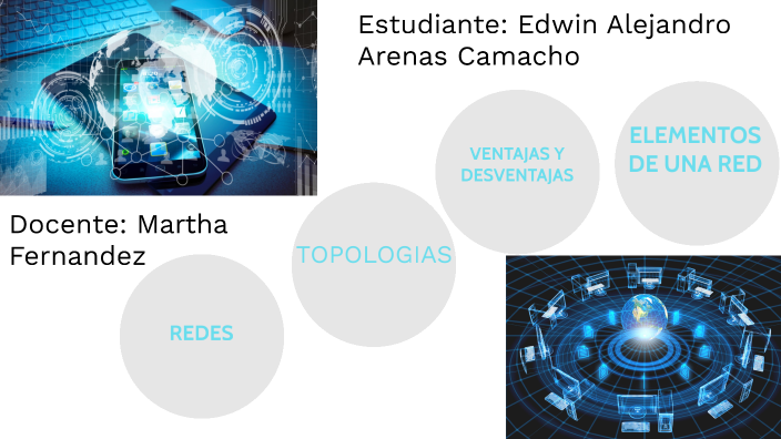 REDES by edwin alejandro arenas camacho on Prezi