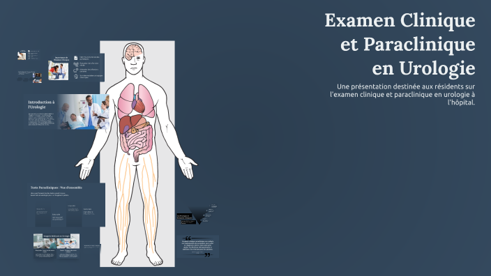Examen Clinique et Paraclinique en Urologie by Amine Berrag on Prezi