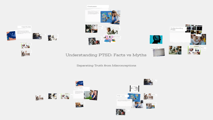 Understanding PTSD: Facts vs Myths by omar mohamed on Prezi