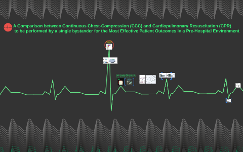 A Comparison between Continuous Chest-Compression (CCC) and by Daniel ...