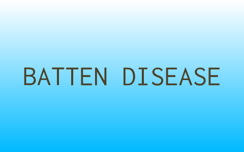 Batten Disease by meghan stith on Prezi
