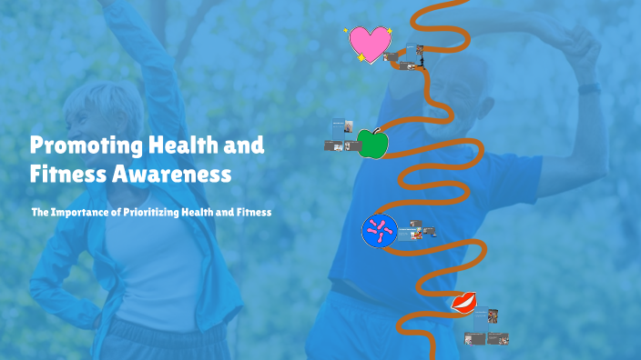 Promoting Health and Fitness Awareness by VRAJ MEHTA on Prezi