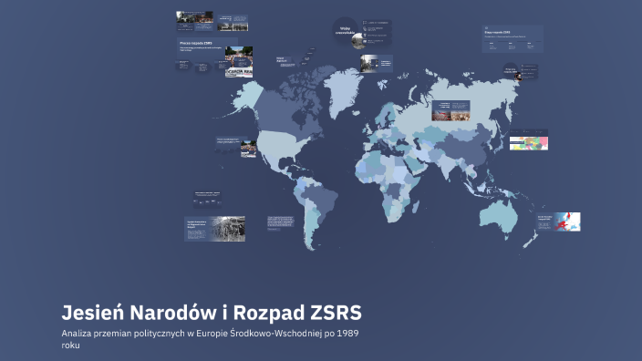 Jesień Narodów i Rozpad ZSRS by Marcel Mazuruk on Prezi