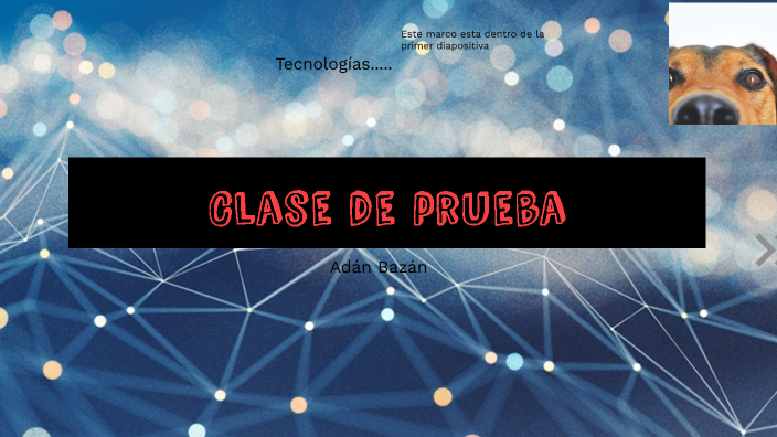 Clase de prueba by ab infospe on Prezi