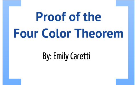 Proof of the Four Color Theorem by Emily Caretti on Prezi