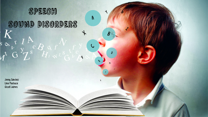 Speech sound disorder by jenny sanchez on Prezi