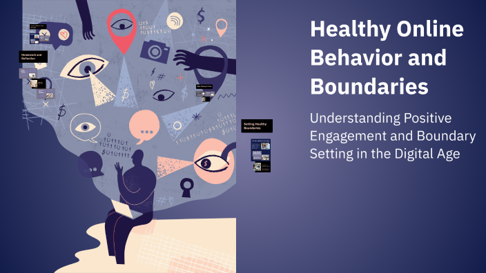 Healthy Online Behavior and Boundaries by Miriam Maganga on Prezi
