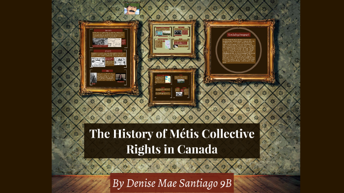 The History Of Métis Collective Rights In Canada by Denise Santiago on ...