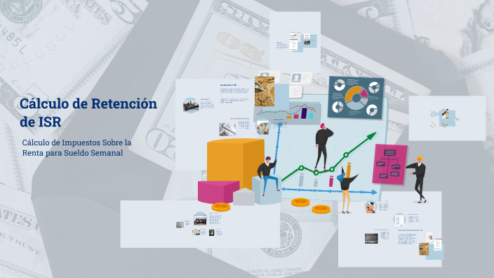 Cálculo de Retención de ISR by Emanuel Carbarín Castillo on Prezi