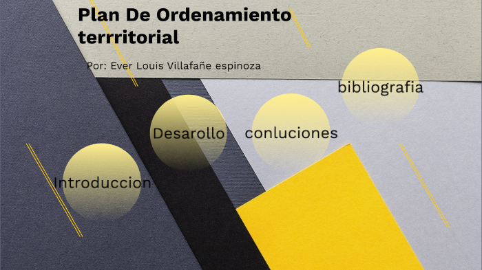 plan de ordenamiento territorial by ever louis villafañe espinoza on Prezi