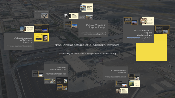 The Architecture of a Modern Airport by safeen on Prezi