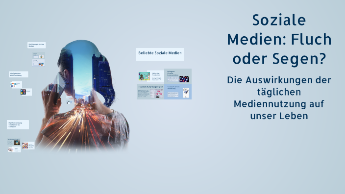 Soziale Medien: Fluch oder Segen? by Hana Wael on Prezi