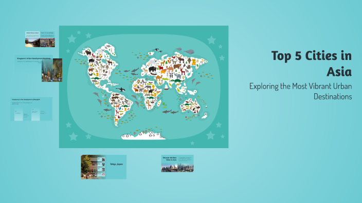 Top 5 Cities in Asia by Ai Test on Prezi