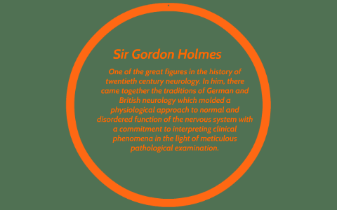 Sir Gordon Holmes by Haley Johnson on Prezi