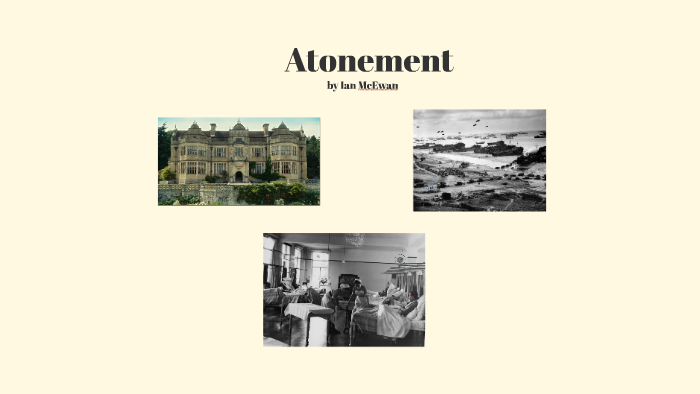 Atonement by Kayla Pineda on Prezi
