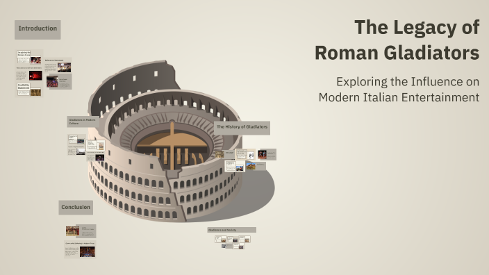 The Legacy of Roman Gladiators by caden nichols on Prezi