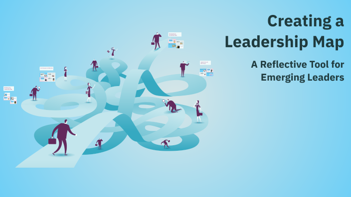 Creating a Leadership Map by Oshene Ellis on Prezi
