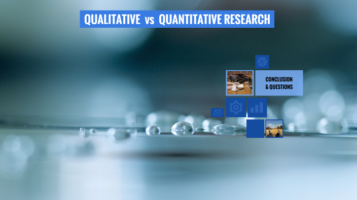 QUALITATIVE VS. QUANTITATIVE RESEARCH COLLAGE by Kezziah Bartolome on Prezi
