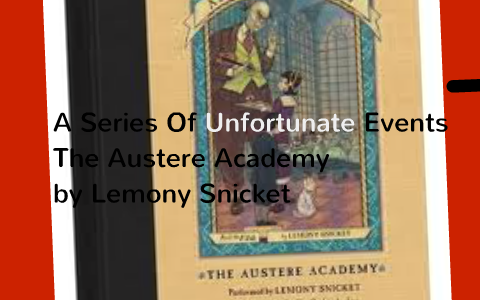the Austere Academy by Jeremy Corley on Prezi
