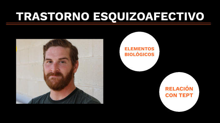 Trastorno esquizoafectivo by Nuria Bautista Márquez on Prezi