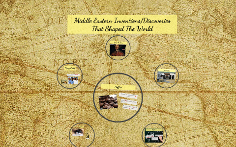 Middle Eastern Inventions That Shaped The World by Will Wilkins on Prezi