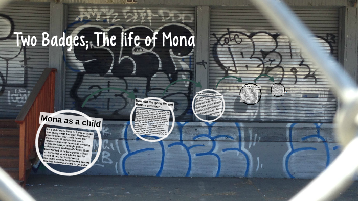 Two Badges; The life of Mona by Genesis Hernandez on Prezi
