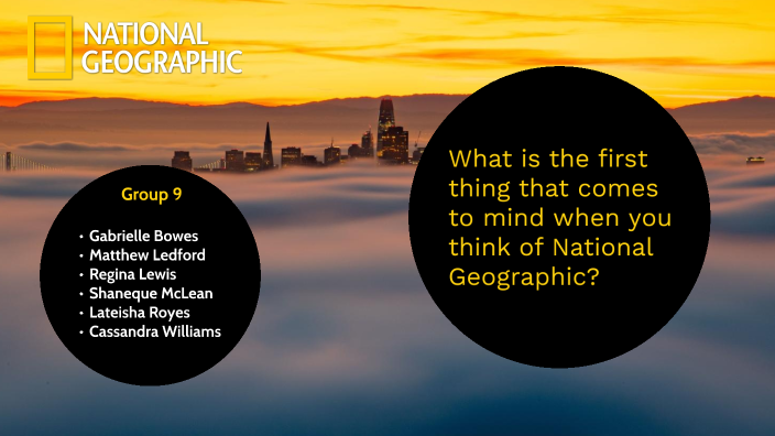 National Geographic - G9 by Lewis Regina on Prezi