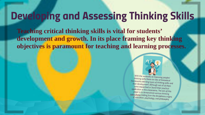 Developing and Assessing Thinking Skills by Lenara Podluzhneva on Prezi