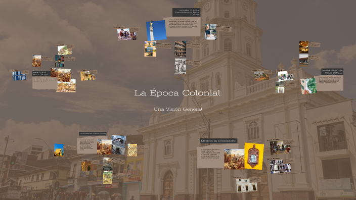 La Época Colonial by Alejandra Diaz on Prezi