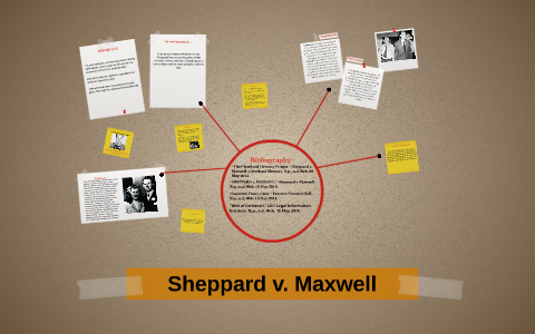 Sheppard v. Maxwell by Mallory Ivy on Prezi